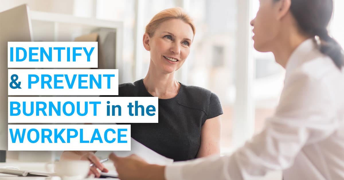 How Steward Leaders Identify and Prevent Burnout in the Workplace How Steward Leaders Identify and Prevent Burnout in the Workplace